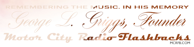 George Griggs - Motor City Radio Flashbacks